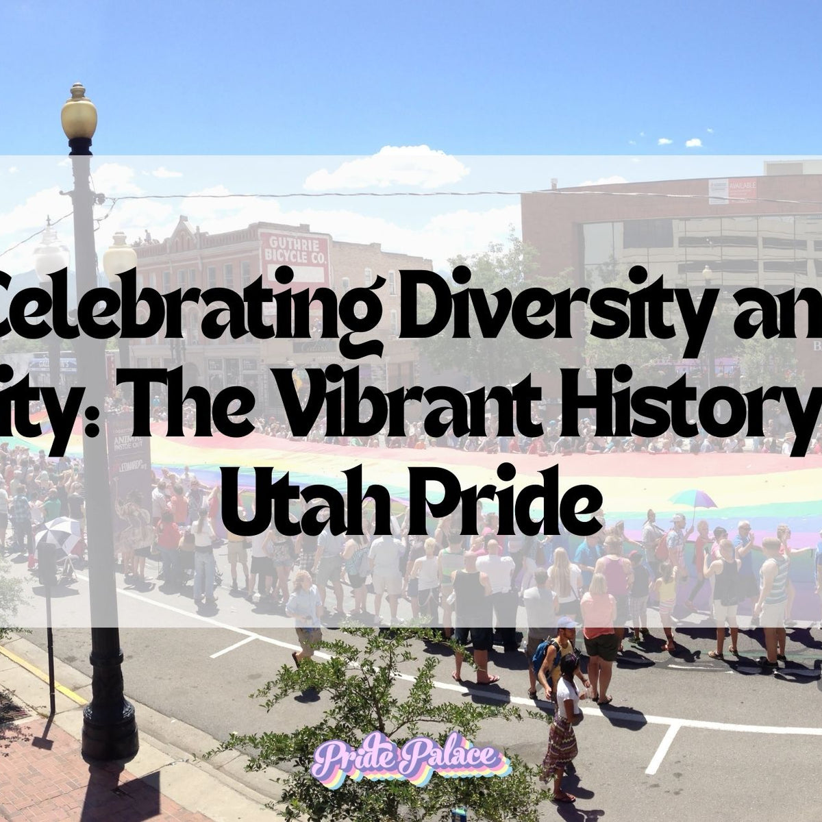 Celebrating Diversity and Unity: The Vibrant History of Utah Pride ...