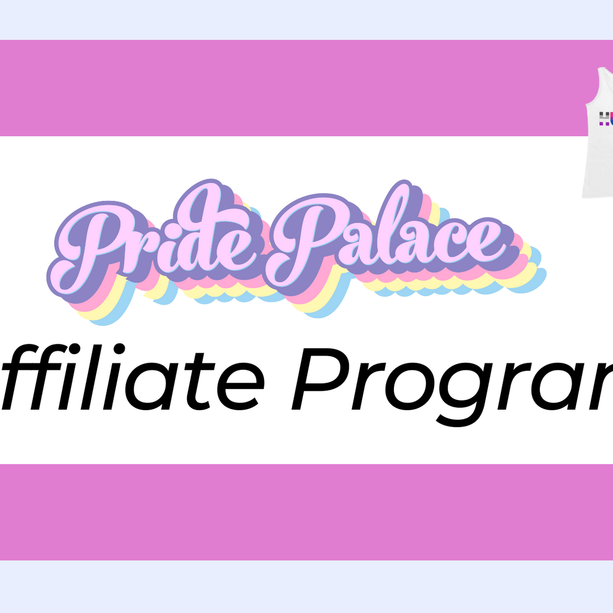Pride Palace Affiliate Program