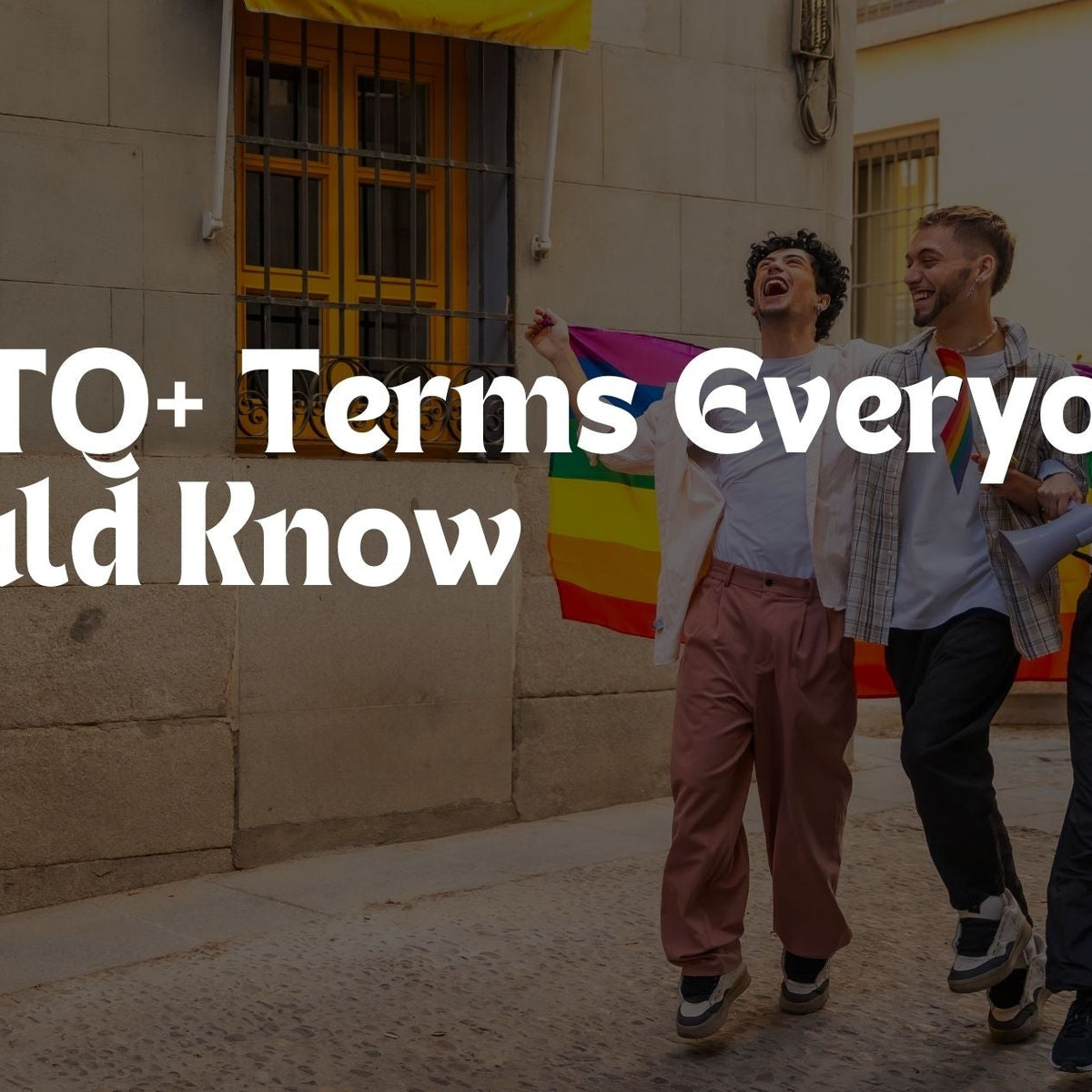 LGBTQ+ Terms Everyone Should Know – Pride Palace