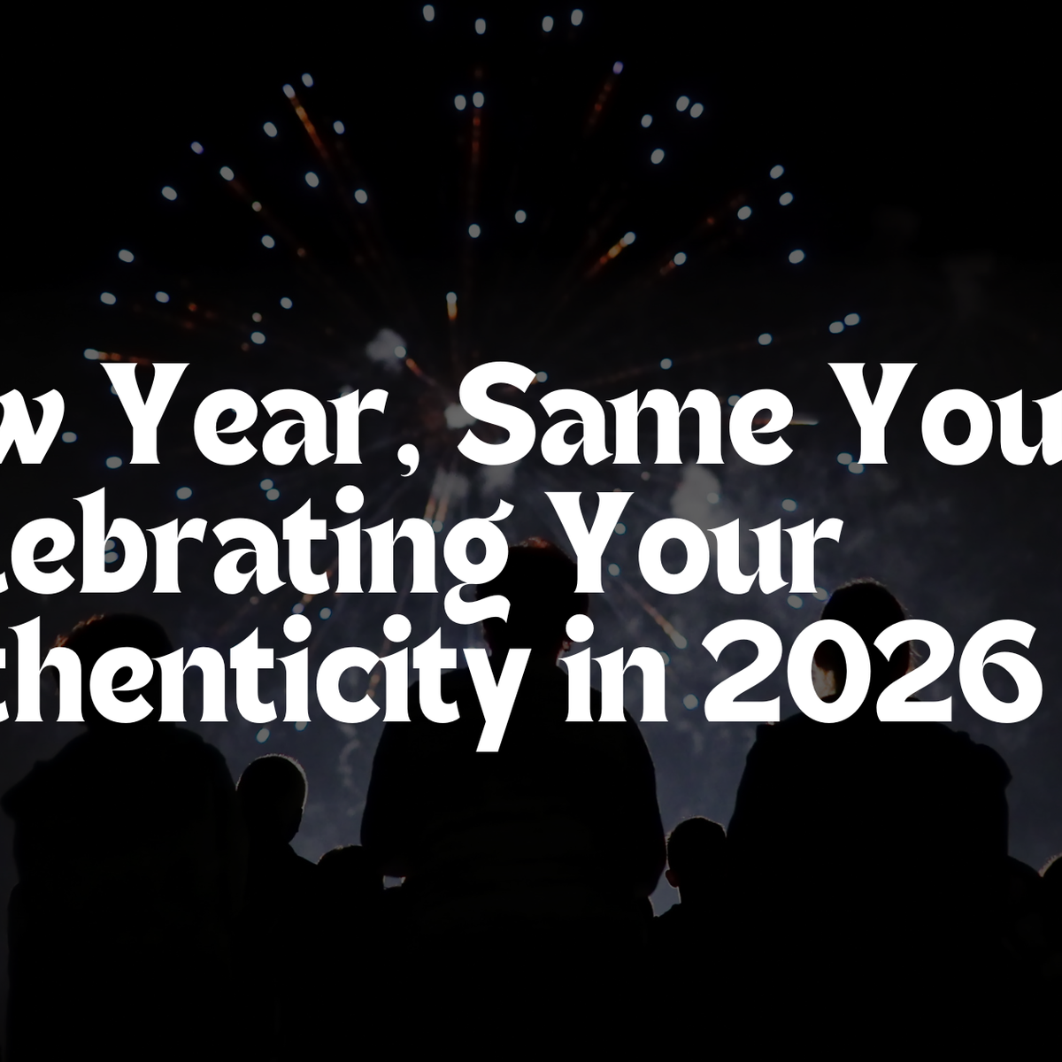 New Year, Same You: Celebrating Your Authenticity in 2026 – Pride Palace