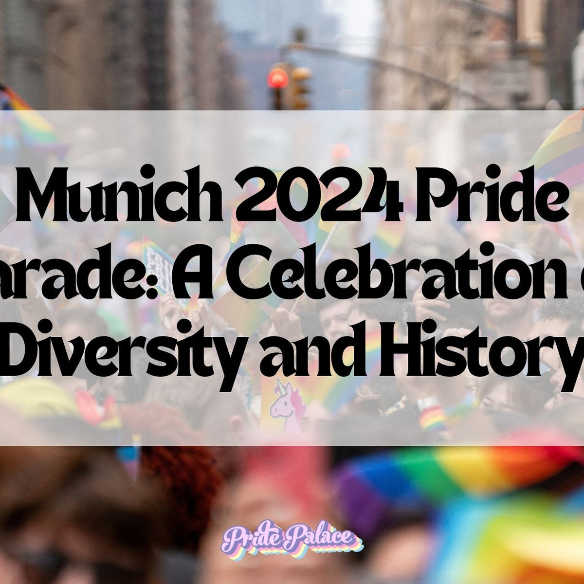 Munich 2024 Pride Parade: A Celebration of Diversity and History ...