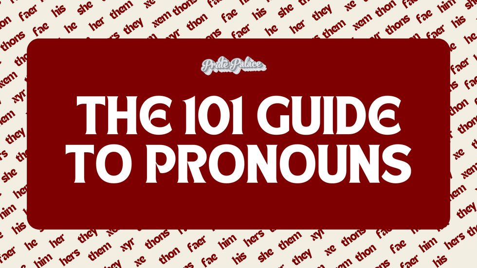 101 Guide to Pronouns – Pride Palace
