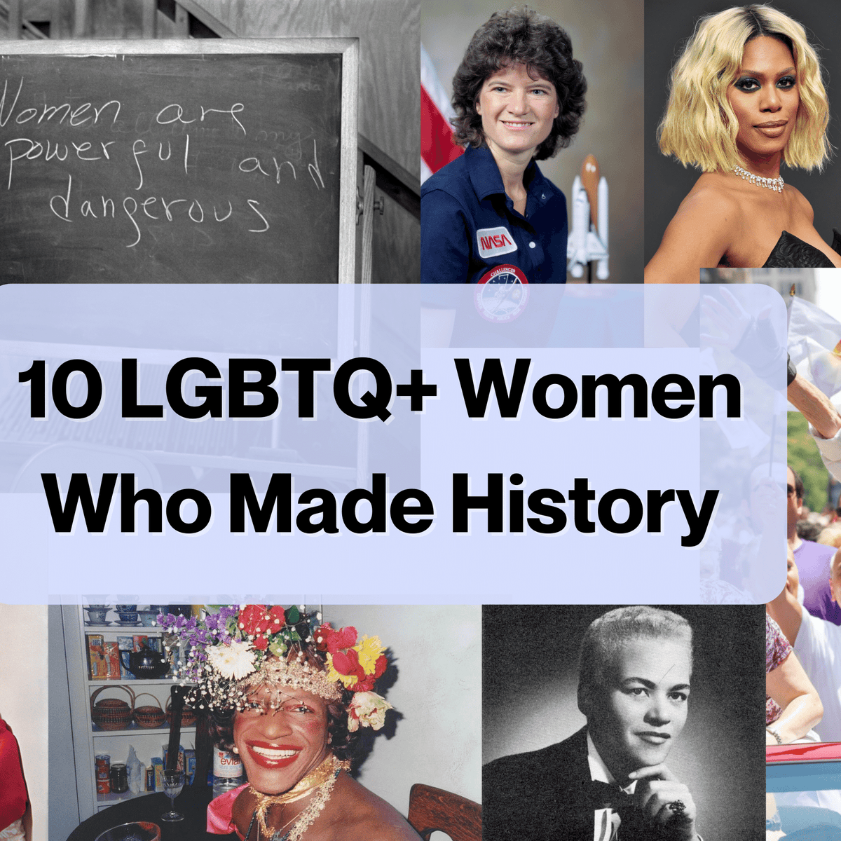 10 LGBTQ+ Women Who Made History – Pride Palace