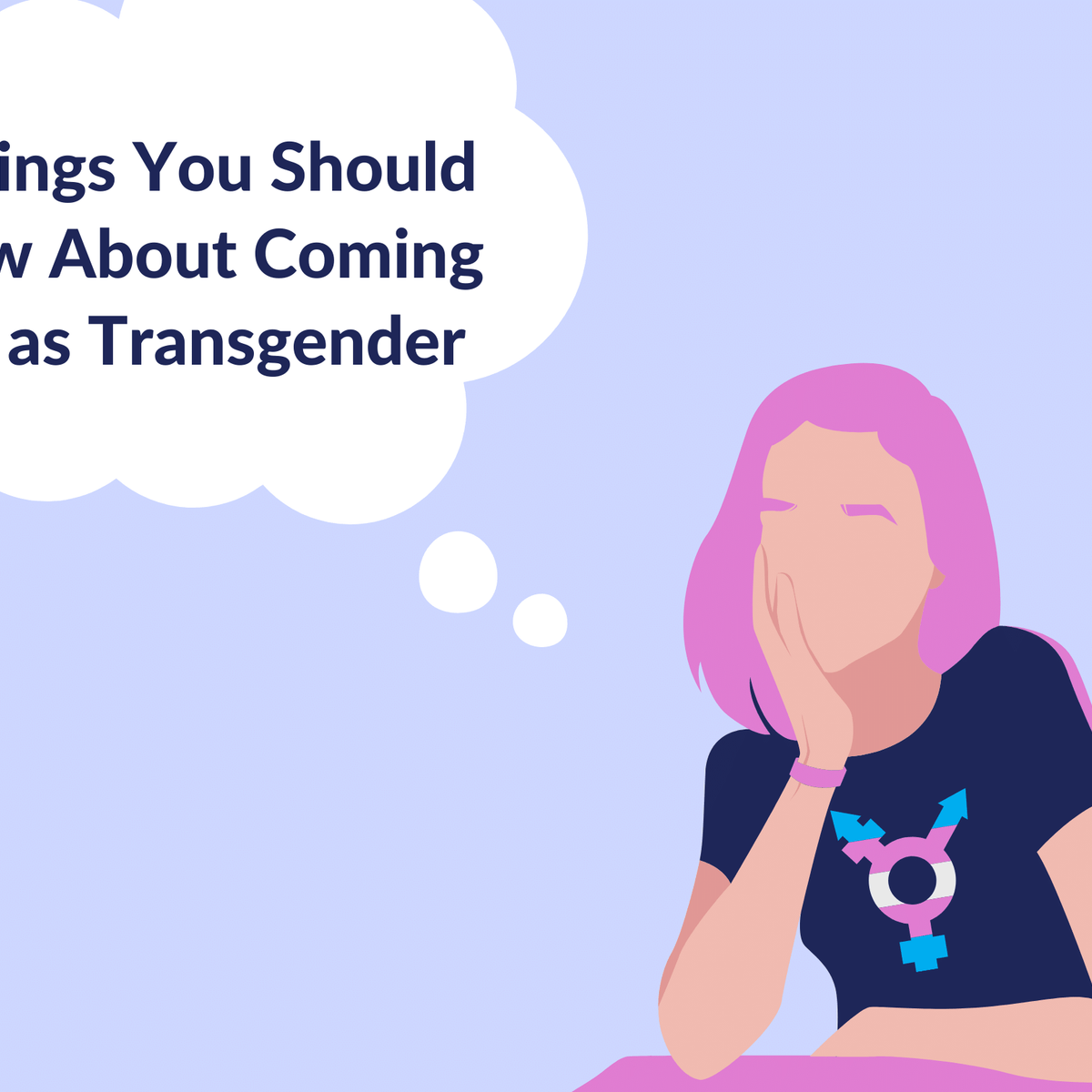 6 Things You Should Know About Coming Out as Transgender – Pride Palace