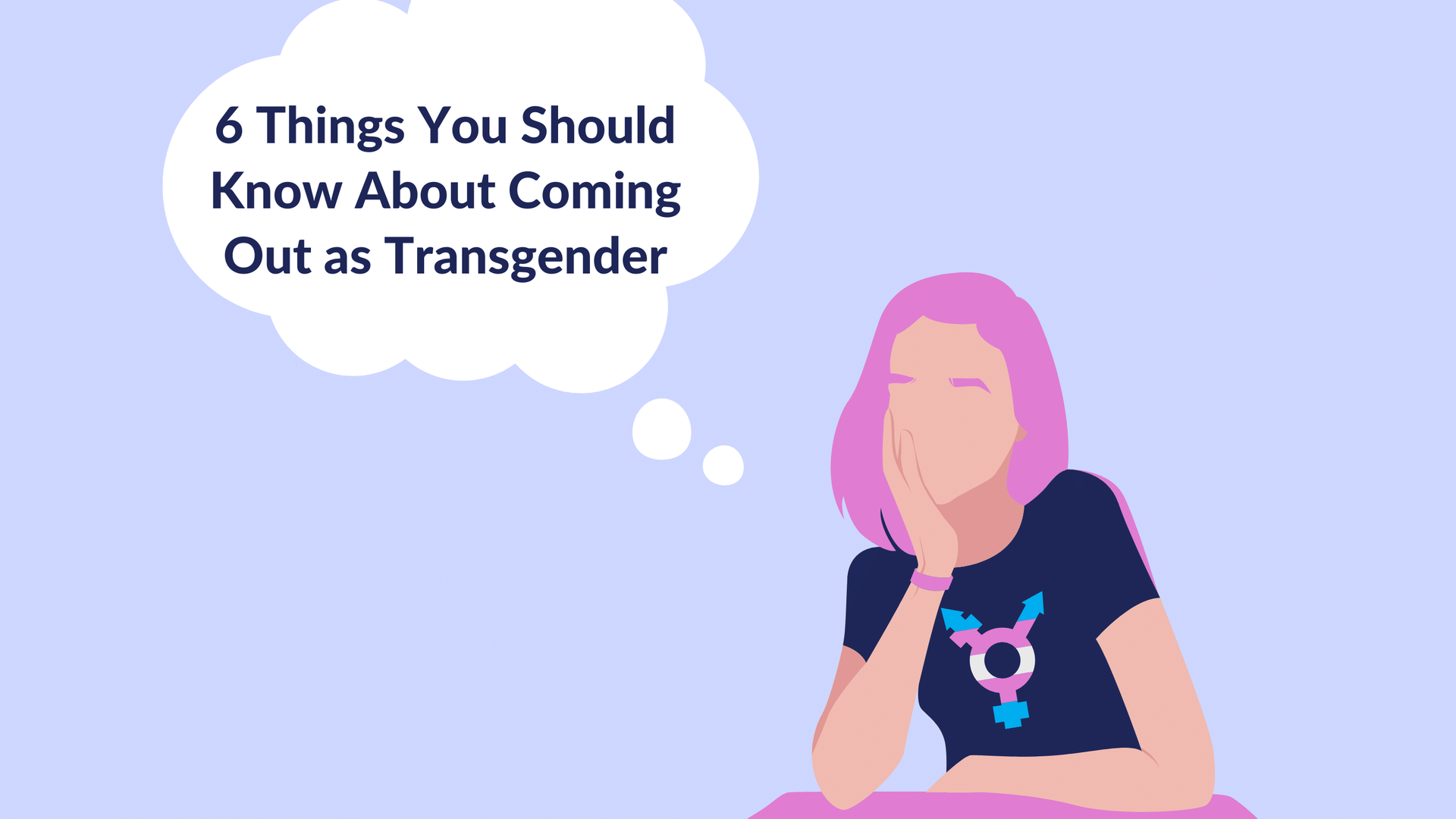 6 Things You Should Know About Coming Out as Transgender – Pride Palace